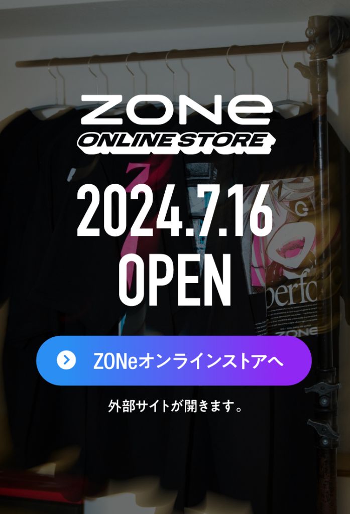 ZONe OFFICIAL ONLINE STORE NEW OPEN ｜ ZONe ENERGY（ゾーンエナジー）公式サイト
